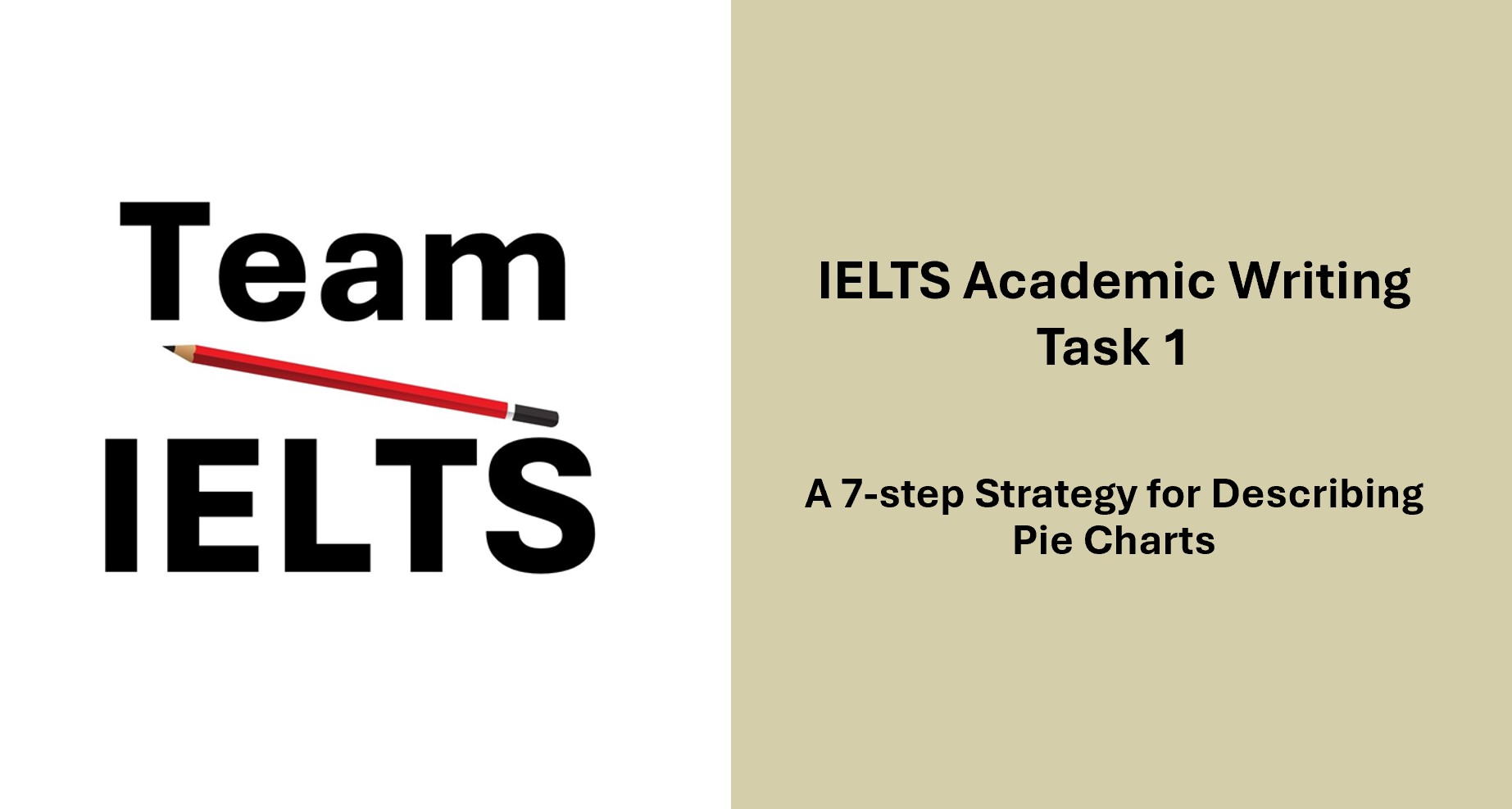 IELTS Academic Writing Task 1: A 7-step Strategy for Describing Pie ... IELTS Academic Writing Task 1: A 7-step Strategy for Describing Pie ...